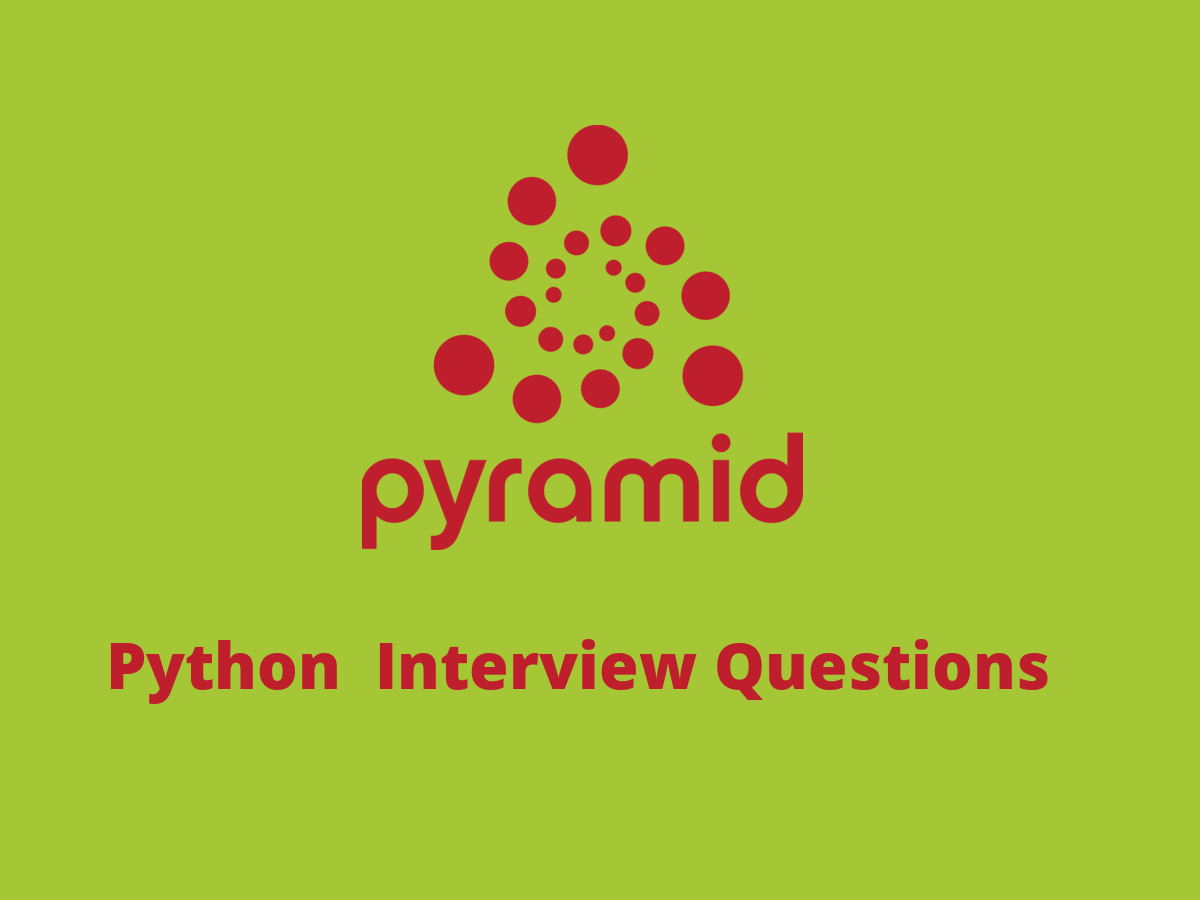Python Pyramid Interview Questions In 2025 Online